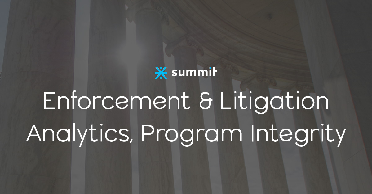Summit | Enforcement and Litigation Analytics, Program Integrity
