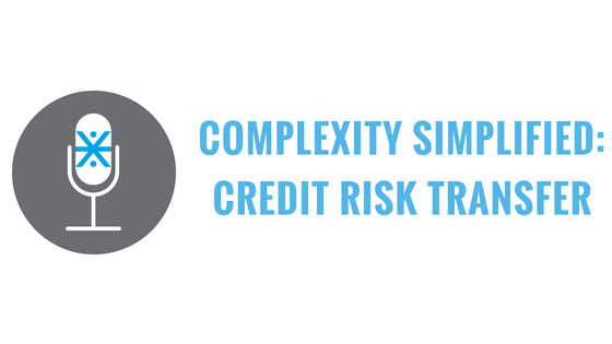 Complexity Simplified: Credit Risk Transfer